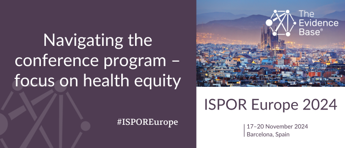 ISPOR Europe 2024: Navigating the conference program – focus on health ...